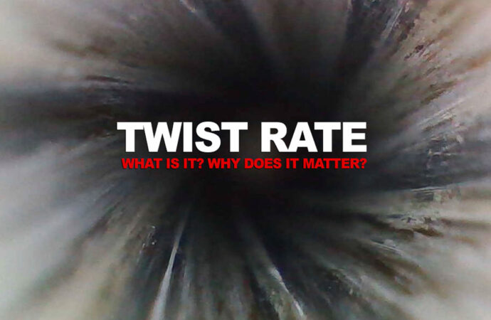 Barrel Twist Rate - What Is It & How It Works